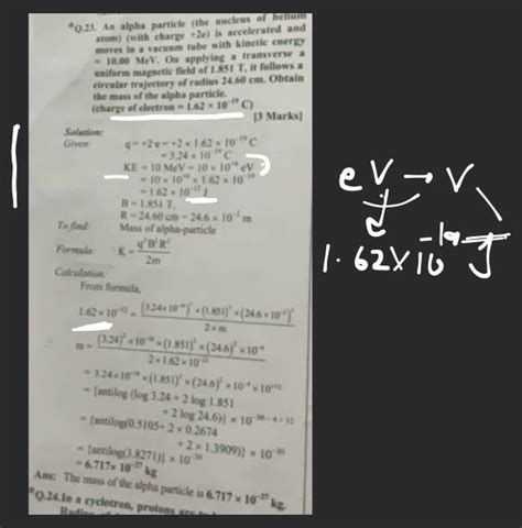 Q 23 An Alpha Particle The Nucleus Of Helium Atom With Charge 2 E