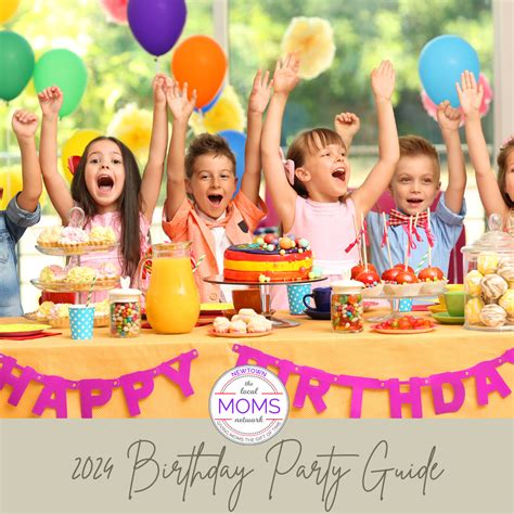 2024 Birthday Party Guide Newtown Moms