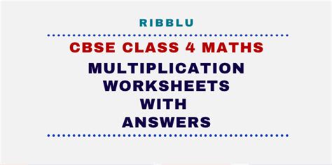 Cbse Class 4 Maths Multiplication Worksheets