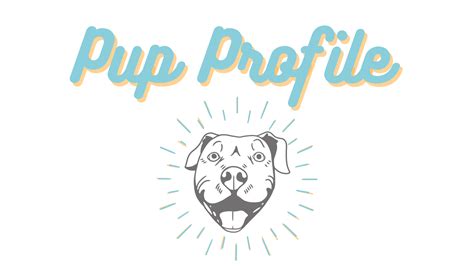 Pup Profile