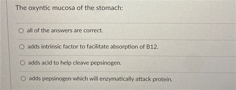 Solved The Oxyntic Mucosa Of The Stomachall Of The Answers