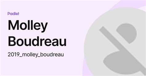 Molley Boudreau 2019molleyboudreau Profile Padlet