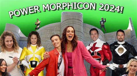 Power Morphicon 2024 Best Time Ever Collectables Actors And More