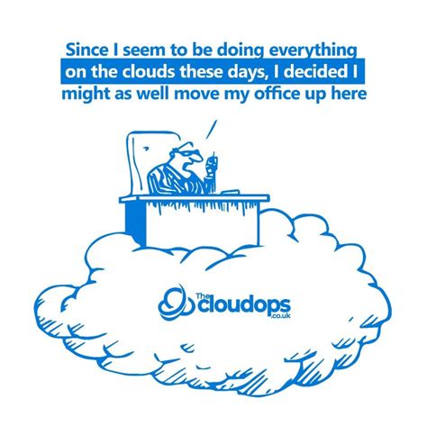 Cloudlife Devopshumor Workfromanywhere Cloudcomputing Thecloudops