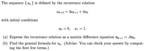 Solved The Sequence Ax Is Defined By The Recurrence