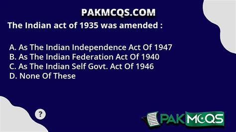 The Indian Act Of 1935 Was Amended Pakmcqs