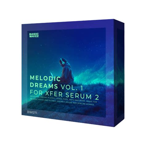Melodic Dreams Vol 1 Xfer Serum 2 Presets For Melodic House And Techno