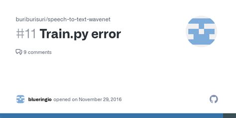 Trainpy Error · Issue 11 · Buriburisurispeech To Text Wavenet · Github