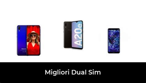 Migliori Dual Sim Nel Recensioni Opinioni Prezzi