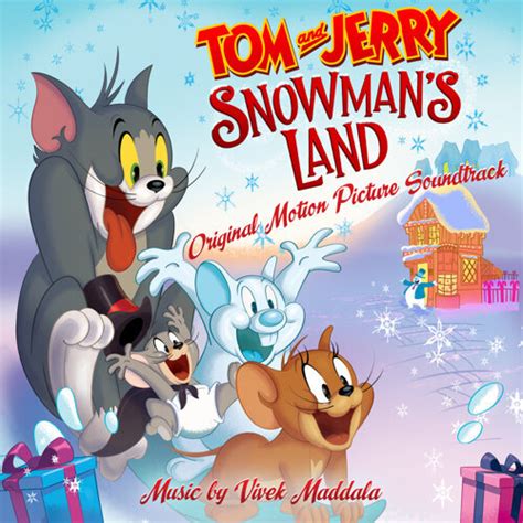 ‘tom And Jerry Snowmans Land Soundtrack Album Details Film Music