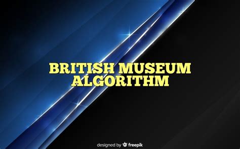 British Museum Algorithm Definition And Meaning