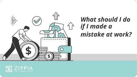 What Should I Do If I Made A Mistake At Work Zippia