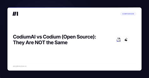 Codiumai Vs Codium Open Source They Are Not The Same Acr