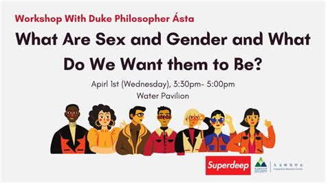 Workshop With Duke Philosopher Ásta：“what Are Sex And Gender And Whatdo