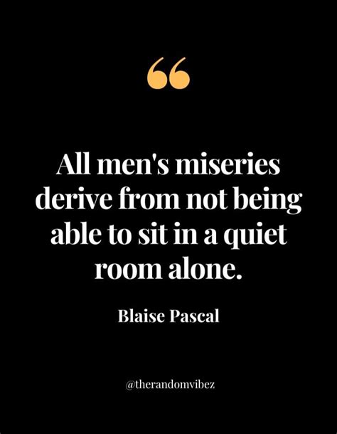 40 Blaise Pascal Quotes On God Religion And Faith The Random Vibez