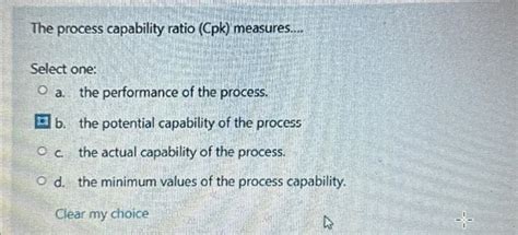 Solved The Process Capability Ratio Cpk ﻿measures Select