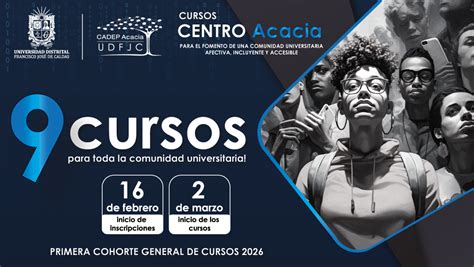 Primera Cohorte General De Cursos Centro Acacia Udfjc Udfjc