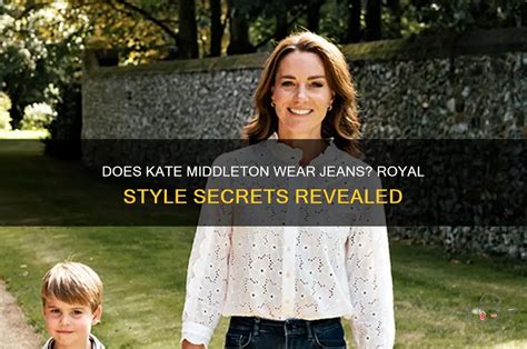 Does Kate Middleton Wear Jeans Royal Style Secrets Revealed Shunvogue