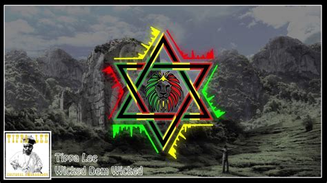 Tippa Lee Wicked Dem Wicked Youtube