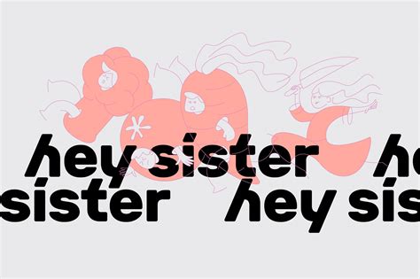 Hey Sister Behance