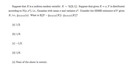 Solved Suppose That X Is A Uniform Random Variable