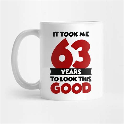 63rd Birthday Mug Celebrate Your Milestone