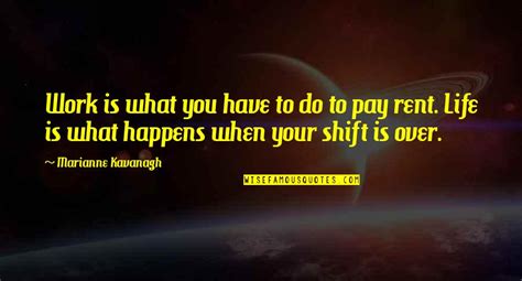 Shift Work Quotes Top 25 Famous Quotes About Shift Work