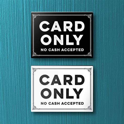 Card Only No Cash Accepted Sign For Restaurant Store Etc