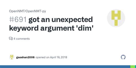 Got An Unexpected Keyword Argument Dim Issue 691 OpenNMT OpenNMT Py GitHub