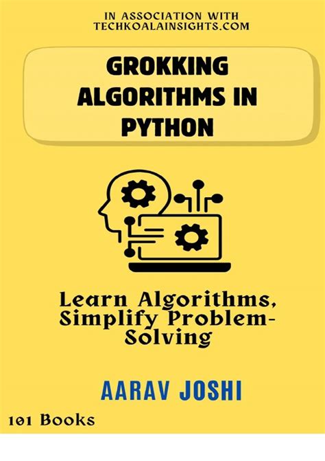 Grokking Algorithms In Python Learn Algorithms Simplify Problem