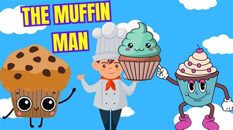 Youtube Do You Know The Muffin Man At Isaac Oppen Blog