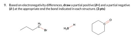 Solved 9 Based On Electronegativity Differences Draw A