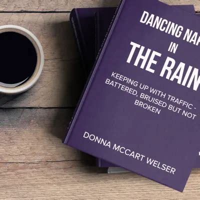 The Book And Experience Dancing Naked In The Rain By Donna Mccart