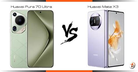 Banding Huawei Pura Ultra Dan Huawei Mate X Spesifikasi Dan Harga Di Malaysia Technave Bm