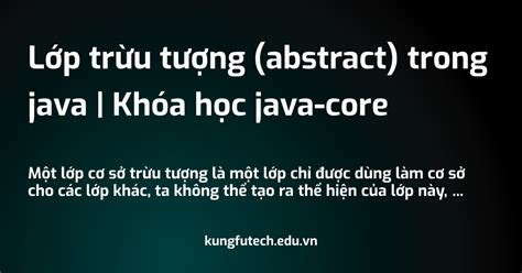 Lớp Trừu Tượng Abstract Trong Java Khóa Học Java Core