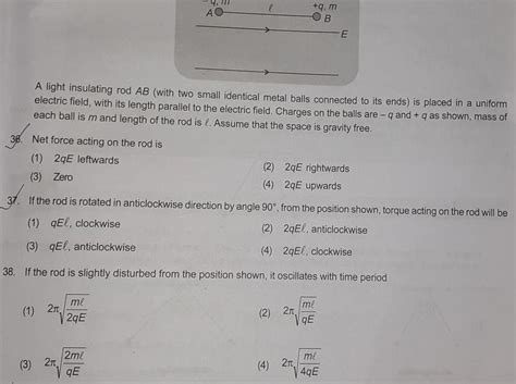 [answered] net force acting on the rod is 1 2qe leftwards 3 zero 1 2t 3