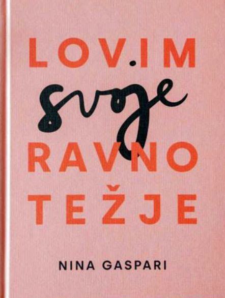 Lovim Svoje Ravnotežje Knjiga Avtorja Nina Gaspari