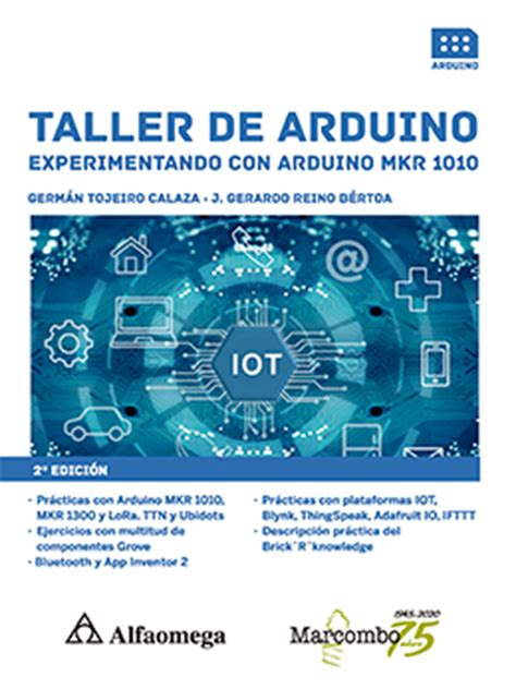 Taller De Arduino Experimentando Con Arduino Mkr 1010 2ed Alfaomega
