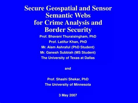 Ppt Secure Geospatial And Sensor Semantic Webs For Crime Analysis And