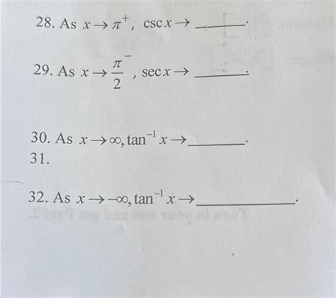 solved as x→π cscx→as x→π 2 secx→as x→∞ tan 1x→as