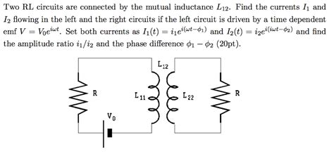 Solved Two RL Circuits Are Connected By The Mutual Chegg Com
