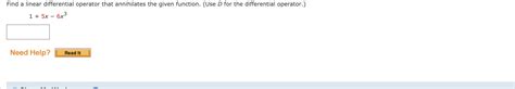 Solved Find A Linear Differential Operator That Annihilates Chegg