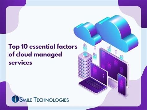 ismile technologies on linkedin top 10 essential factors of cloud