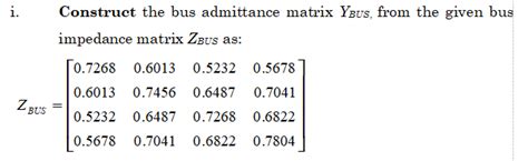 Solved I Z Bus Construct The Bus Admittance Matrix Ybus