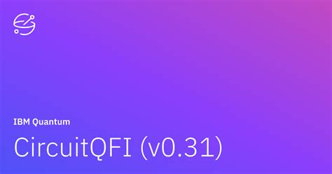 Circuitqfi V0 31 Ibm Quantum Documentation