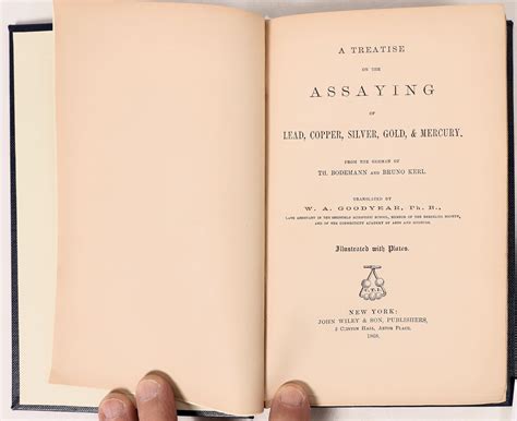 Treatise On The Assaying Of Lead Copper Silver Copper Gold And