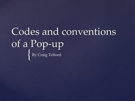 codes and conventions of a popup ad ppt