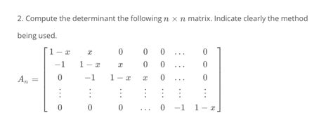 Solved Compute The Determinant The Following N×n ﻿matrix