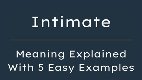 What Does Intimate Mean Intimate Meaning In English With 5 Example