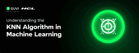 Understanding The Knn Algorithm In Machine Learning